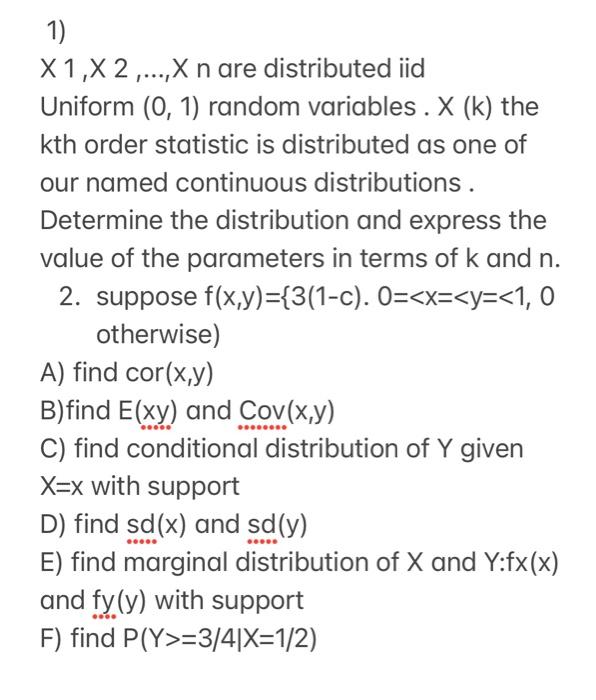 Solved 1) X1,X2,…,Xn are distributed iid Uniform (0,1) | Chegg.com