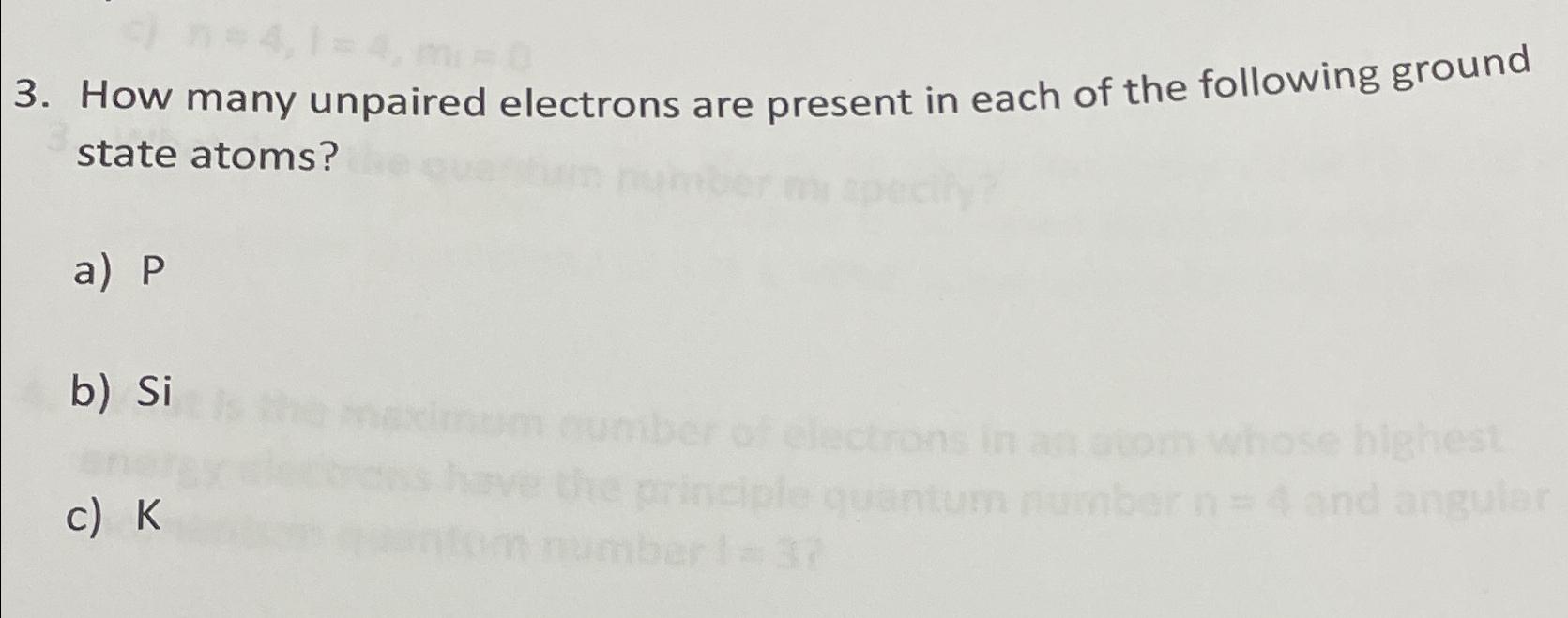 Solved How many unpaired electrons are present in each of | Chegg.com