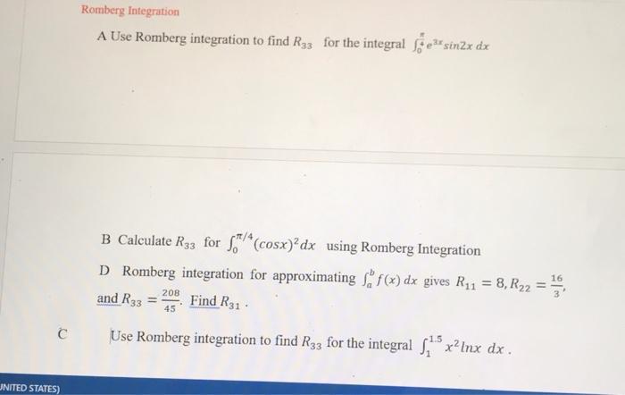 Solved Romberg Integration A Use Romberg integration to find | Chegg.com