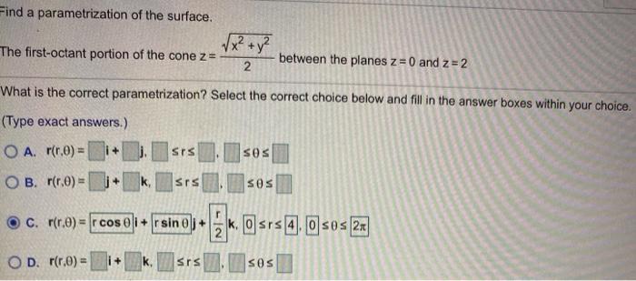Solved Find a parametrization of the surface. The | Chegg.com