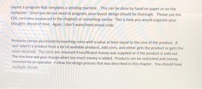 Solved Layout a program that simulates a vending machine. | Chegg.com