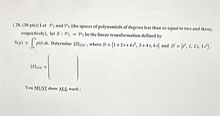 Solved (28. (30 pts)) Let P2 and P3 (the spaces of | Chegg.com