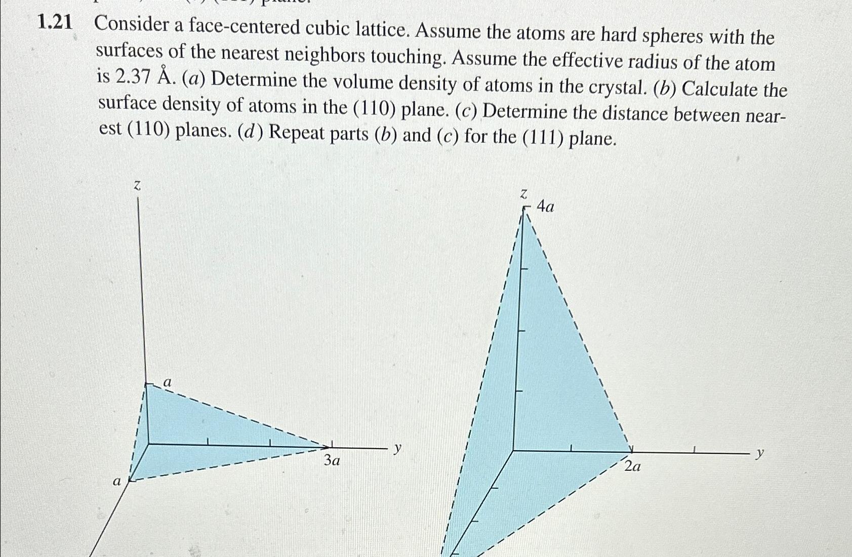 Solved 1.21 ﻿Consider a face-centered cubic lattice. Assume | Chegg.com