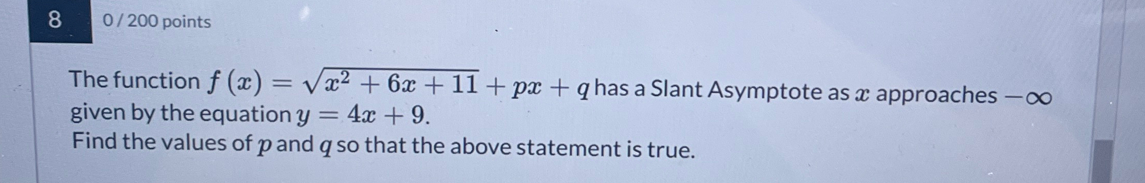 Solved 80200 ﻿pointsThe function f(x)=x2+6x+112+px+q ﻿has a | Chegg.com
