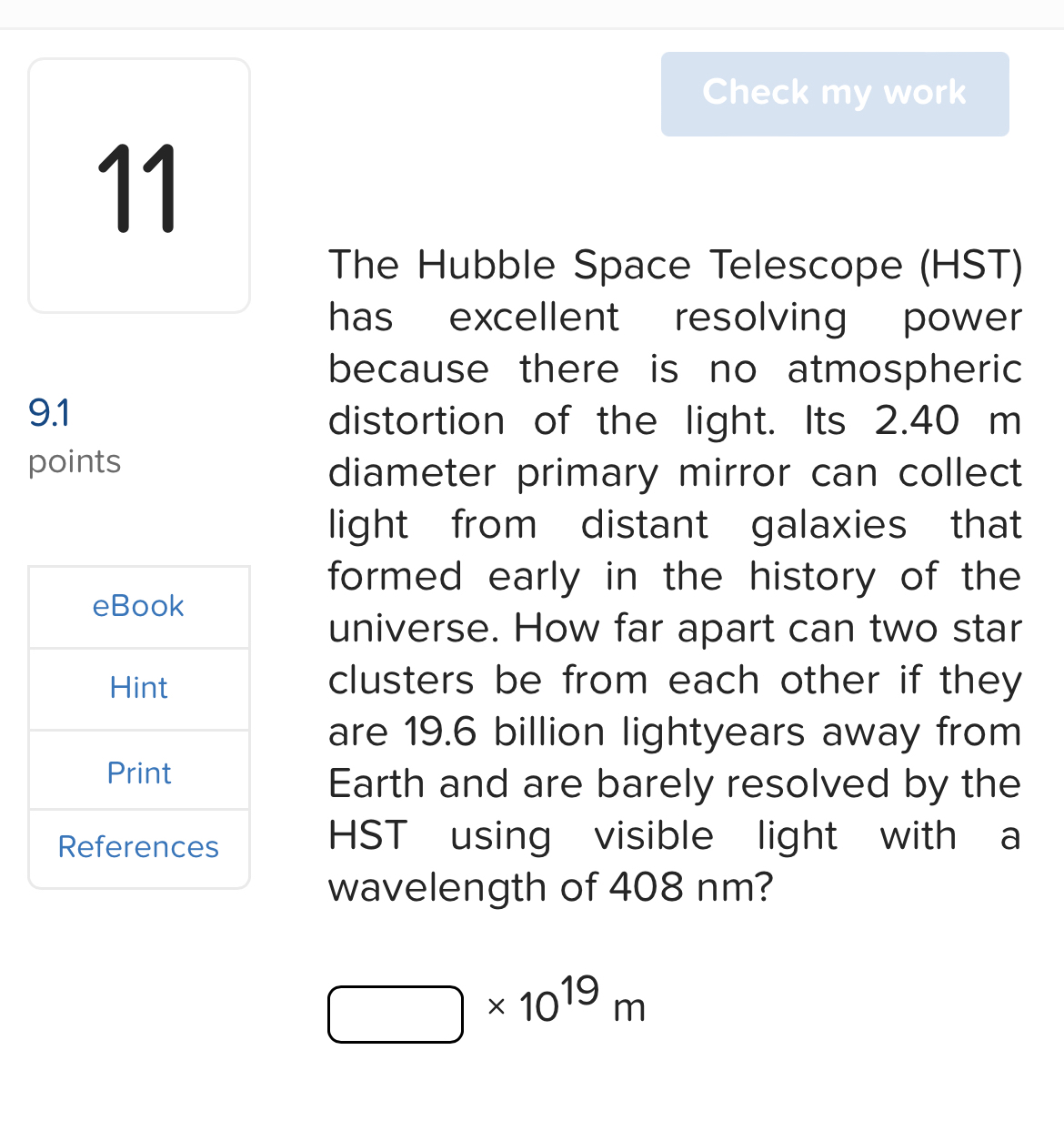 Solved The Hubble Space Telescope (HST) ﻿has excellent | Chegg.com