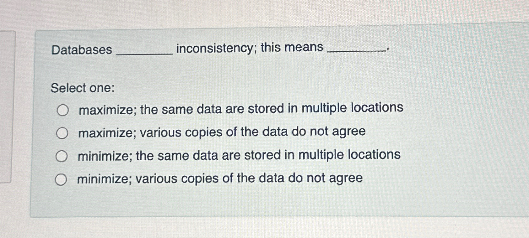 Solved Databases inconsistency; this meansSelect | Chegg.com