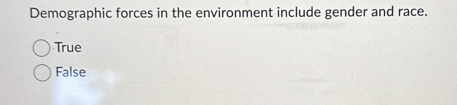 Solved Demographic forces in the environment include gender | Chegg.com