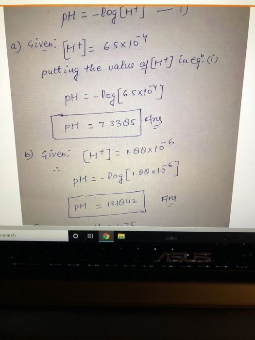 Solved Use the equation: pH = -log[H +) and the following | Chegg.com
