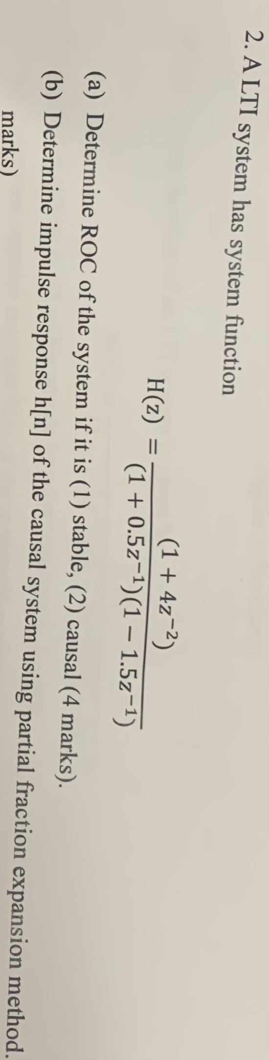 Solved A LTI system has system | Chegg.com