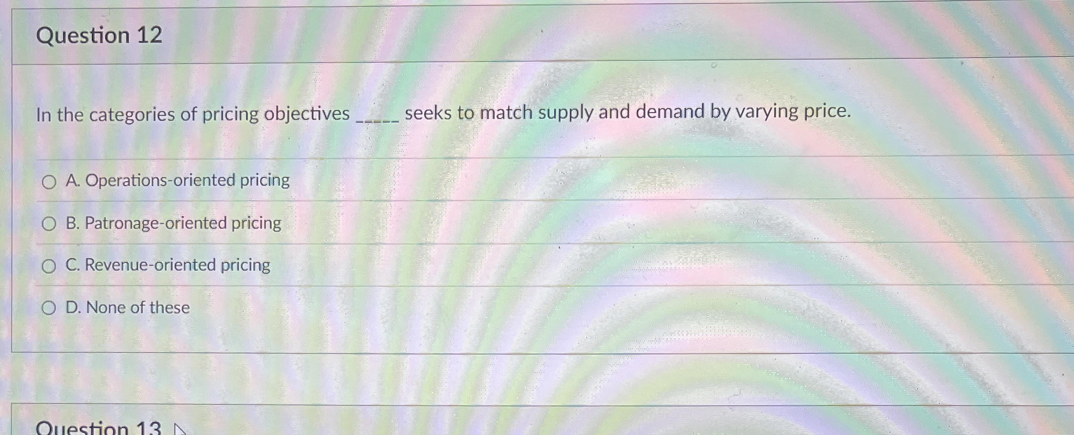 Solved Question 12In the categories of pricing objectives q, | Chegg.com