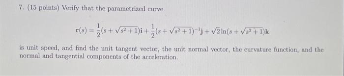 Solved 7. (15 points) Verify that the parametrized curve | Chegg.com