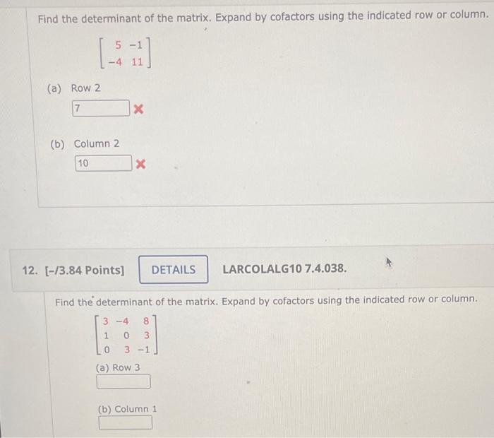Solved Find the determinant of the matrix. Expand by | Chegg.com