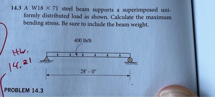 Solved 14.3 A W18 ×71 steel beam supports a superimposed | Chegg.com
