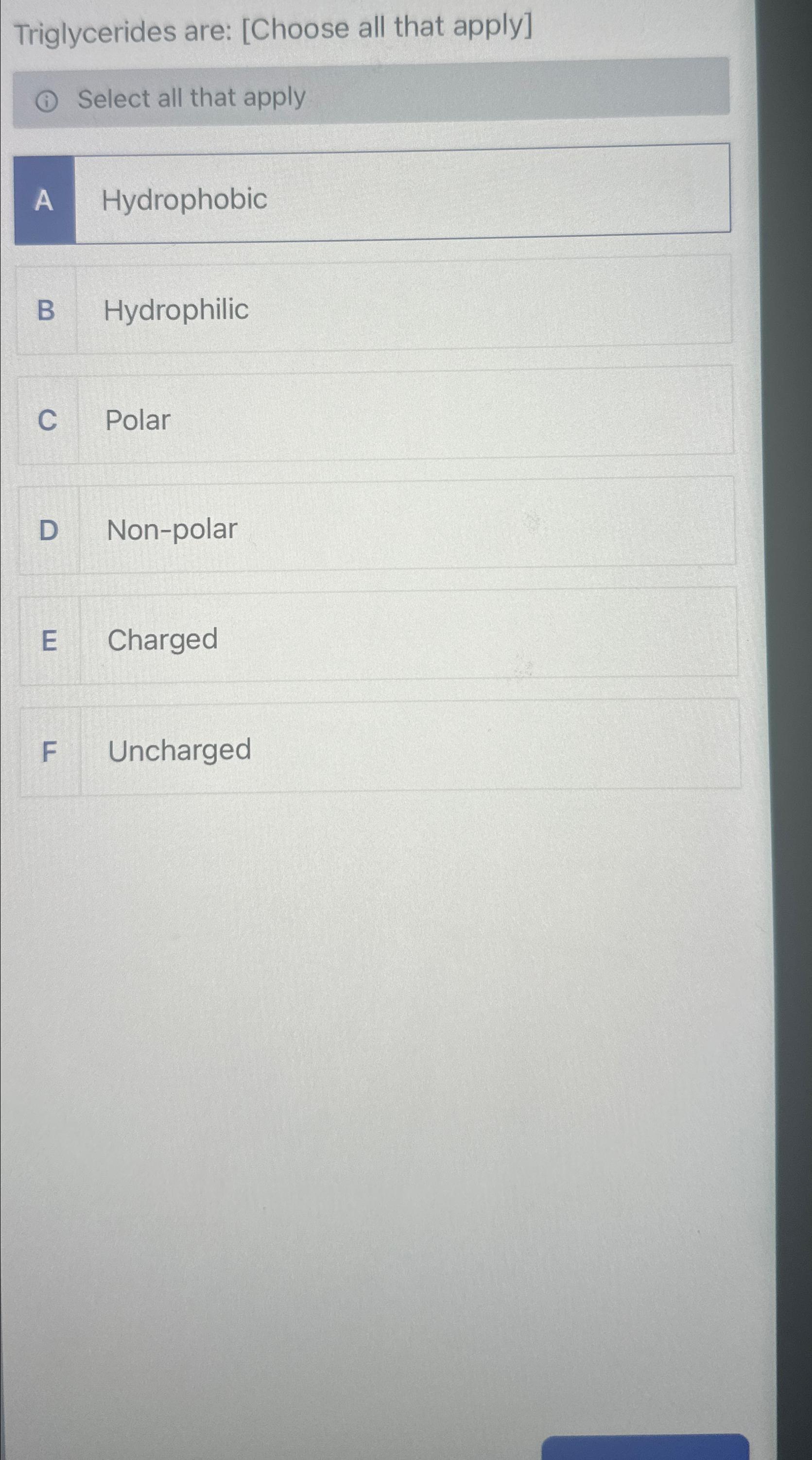 Solved Triglycerides are: [Choose all that apply]Select all | Chegg.com