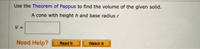 Solved Use the Theorem of Pappus to find the volume of the | Chegg.com