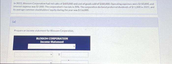 Solved In 2022, Blossom Corporation had net sales of | Chegg.com