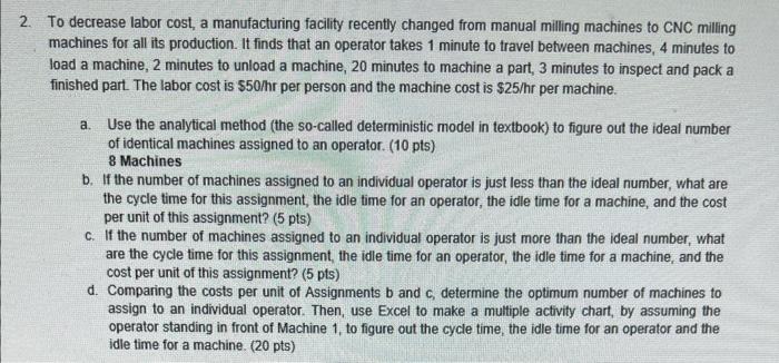 2. To decrease labor cost, a manufacturing facility | Chegg.com