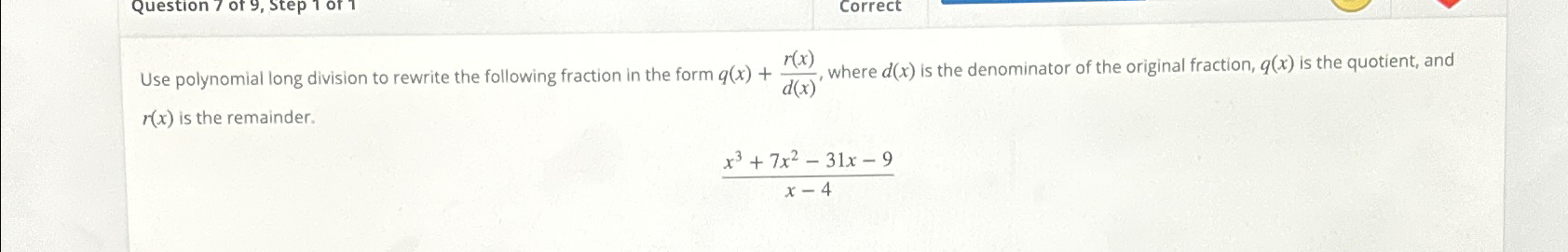 Solved Use polynomial long division to rewrite the following | Chegg.com