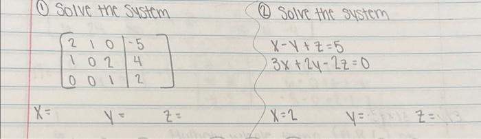 Solved 1. Solve the System 210-5 1024 0012 2. Solve the | Chegg.com