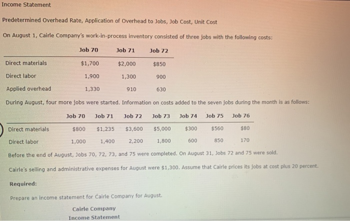 Solved Income Statement Predetermined Overhead Rate, | Chegg.com