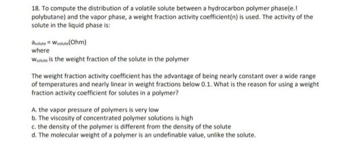 Solved 18. To compute the distribution of a volatile solute | Chegg.com