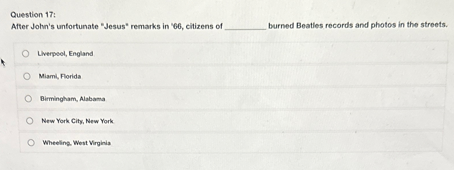 Solved Question 17:After John's unfortunate "Jesus" remarks | Chegg.com