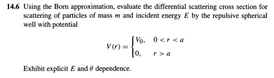 Solved Using the Born approximation, evaluate the | Chegg.com