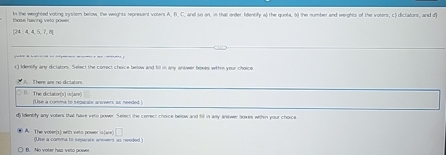 Solved In the weighted voting system below, the weights | Chegg.com