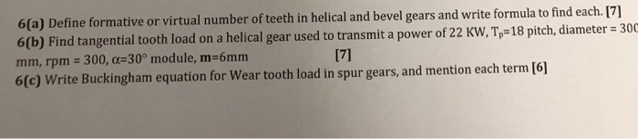 Solved 6(a) Define formative or virtual number of teeth in | Chegg.com