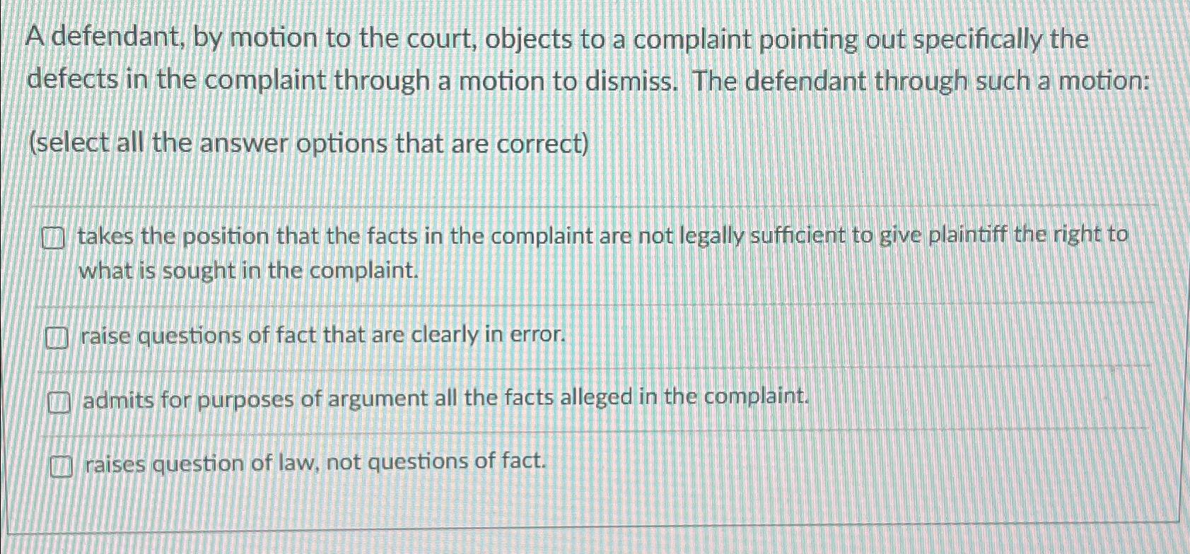 Solved A defendant, by motion to the court, objects to a | Chegg.com