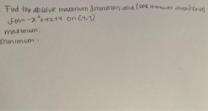 Solved Find the absolute maximum \& minimum value (one | Chegg.com