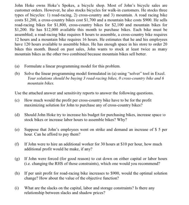 Solved John Hoke owns Hoke's Spokes, a bicycle shop. Most of | Chegg.com