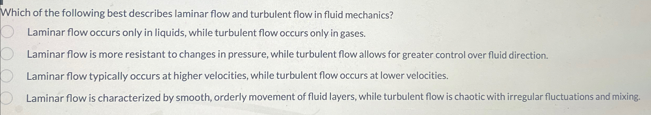 Solved Which of the following best describes laminar flow | Chegg.com