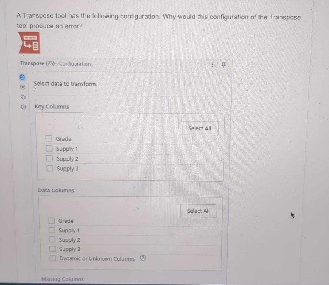 Solved A Transpose tool has the following configuration. Why | Chegg.com