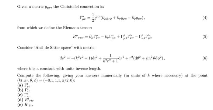 Solved (4) Given a metric gu, the Christoffel connection is: | Chegg.com