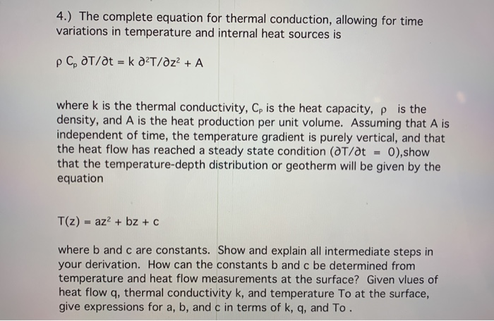 Solved 4.) The complete equation for thermal conduction, | Chegg.com