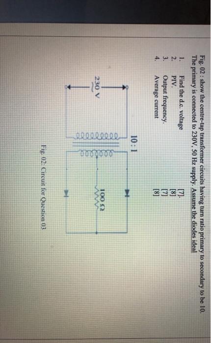 Solved Fig. 02: show the centre-tap transformer circuits | Chegg.com