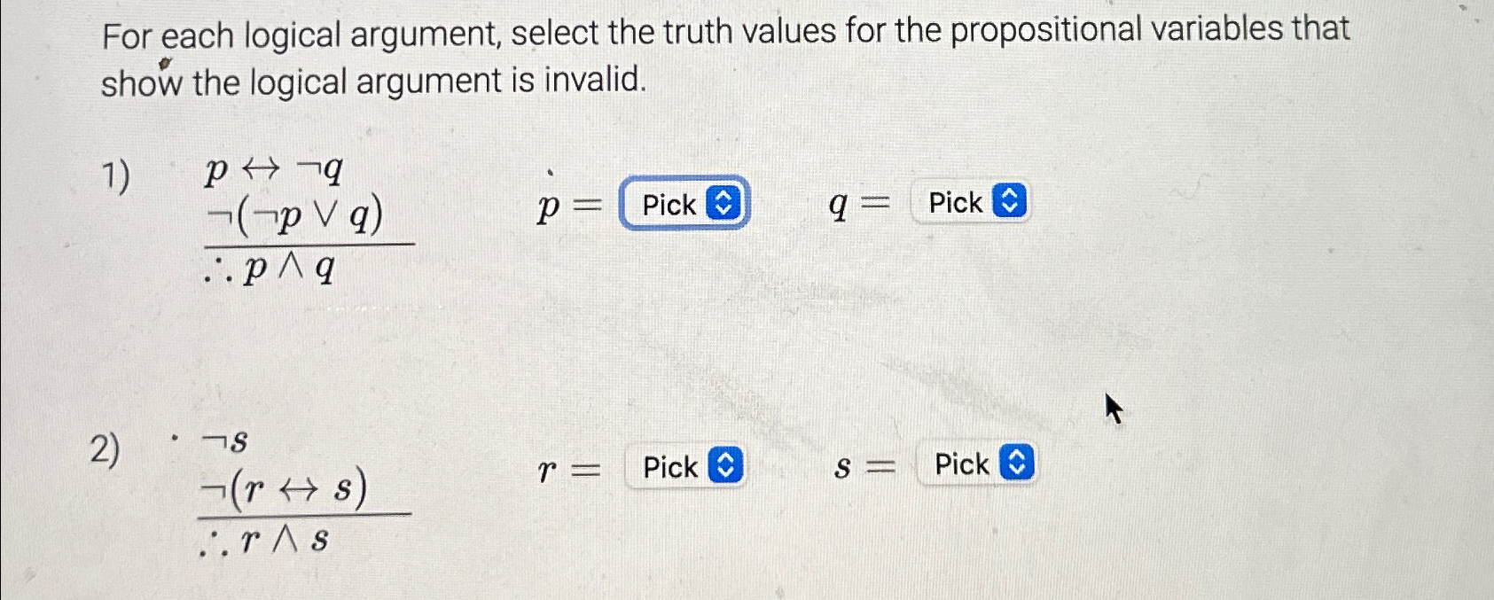 For each logical argument, select the truth values | Chegg.com