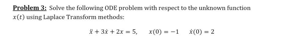 Solved B+S:Problem 3: Solve the following ODE problem with | Chegg.com