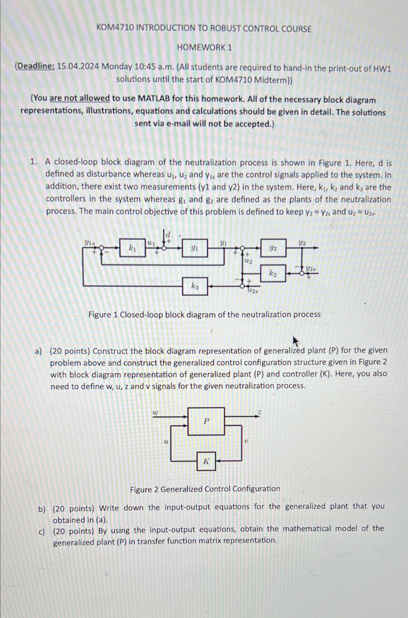 KOM4710 ﻿INTRODUCTION TO ROBUST CONTROL | Chegg.com