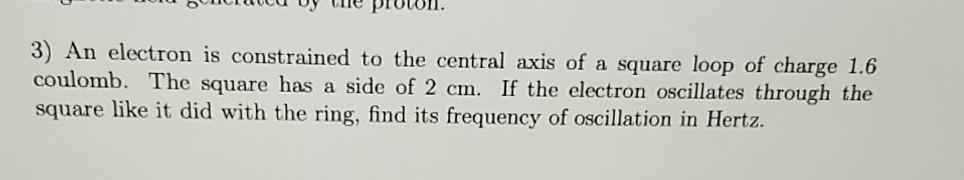 Solved 3) An electron is constrained to the central axis of | Chegg.com