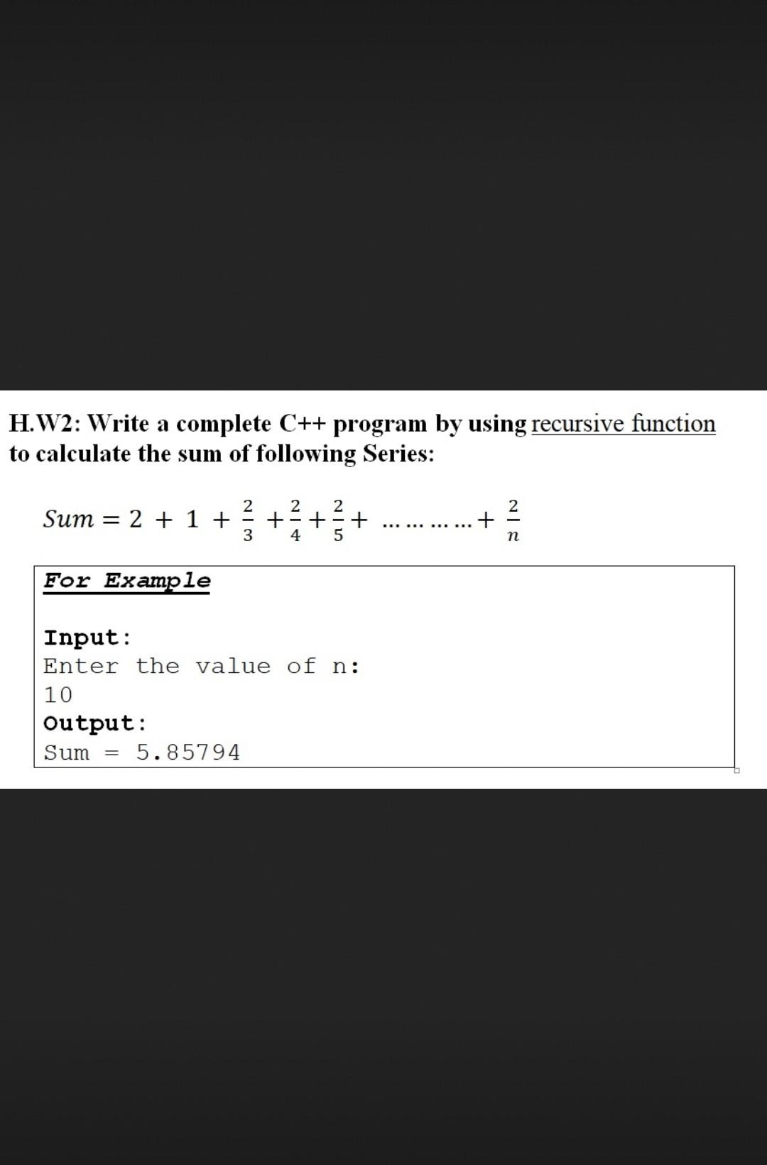 Solved H.W2: Write a complete C++ program by using recursive | Chegg.com