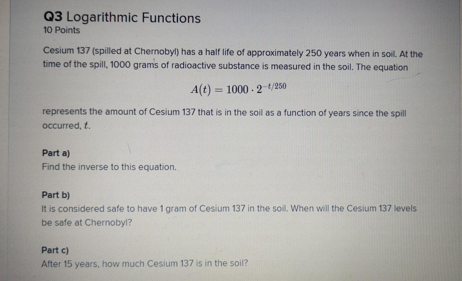 Solved Q3 Logarithmic Functions 10 Points Cesium 137 | Chegg.com