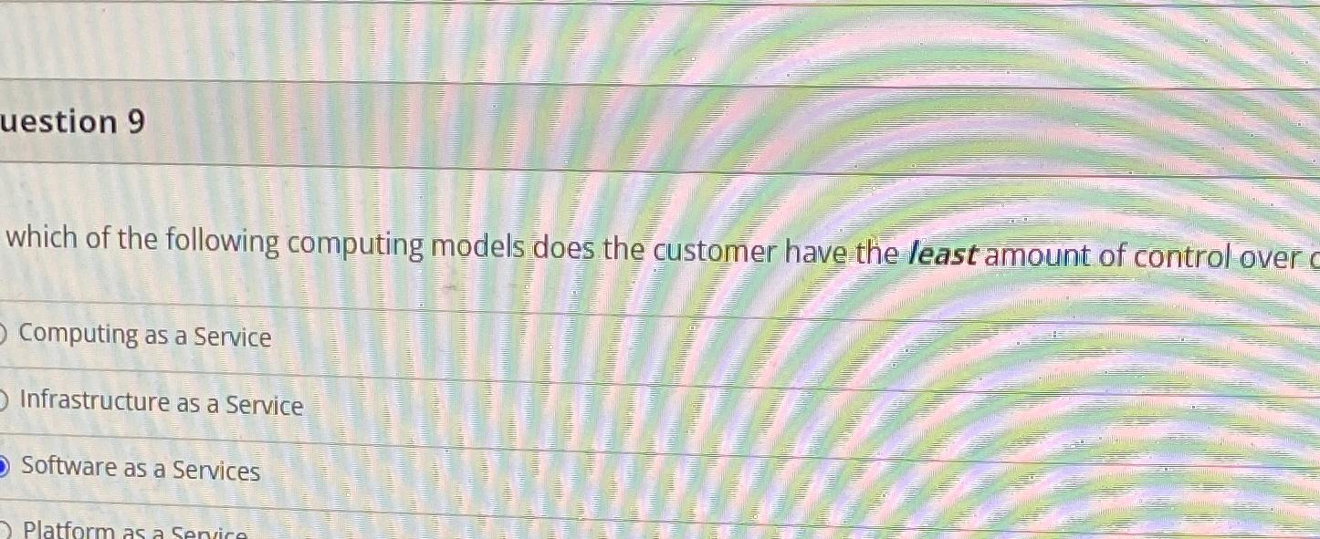 Solved uestion 9which of the following computing models does | Chegg.com