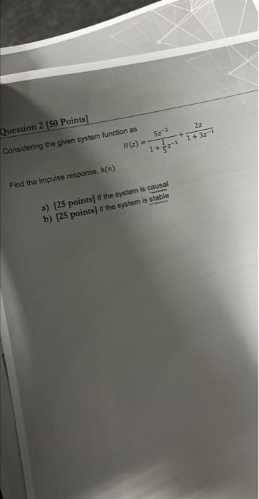 Solved Question 2 [50 Points] Considering the given system | Chegg.com