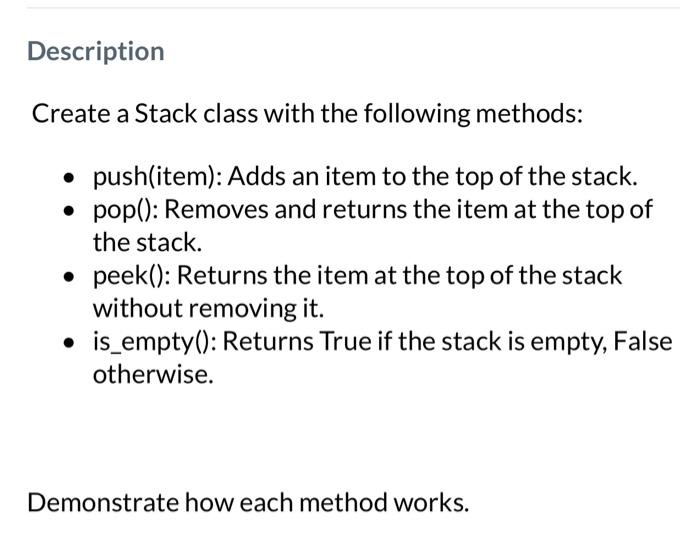 Solved Create a Stack class with the following methods: - | Chegg.com