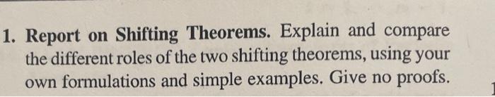 Solved 1. Report on Shifting Theorems. Explain and compare | Chegg.com