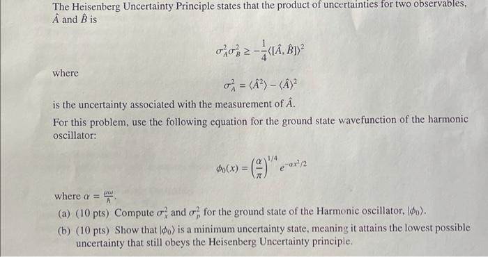Solved The Heisenberg Uncertainty Principle states that the | Chegg.com