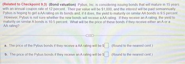 Solved (Related to Checkpoint 9.3) (Bond valuation) Pybus, | Chegg.com