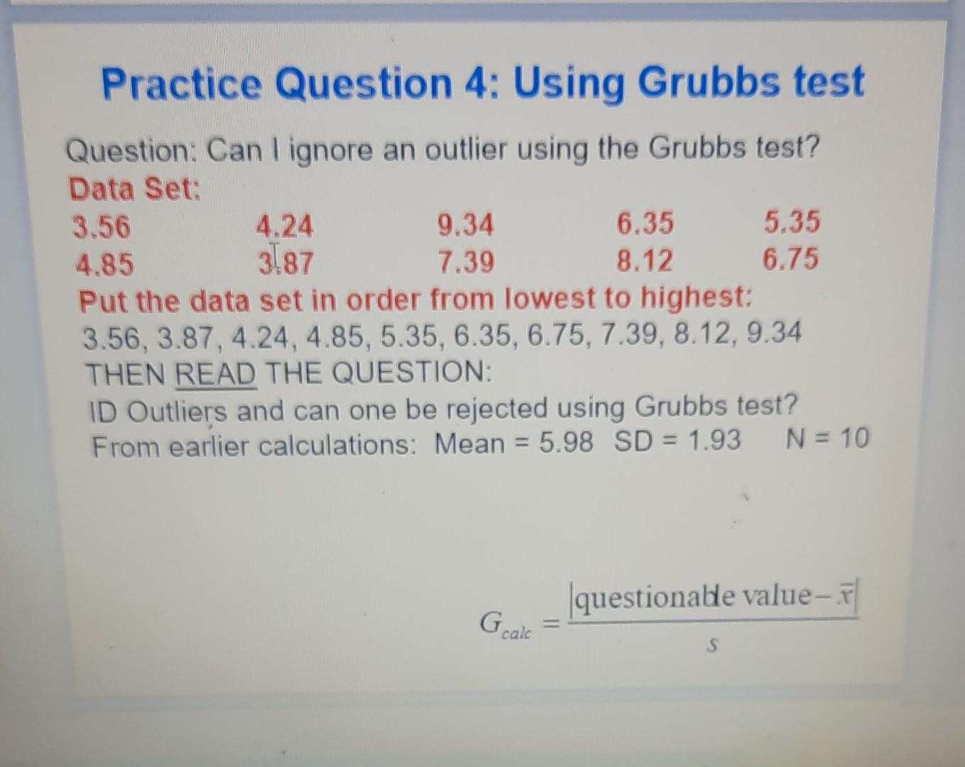 Solved Practice Question 4: Using Grubbs test Question: Can | Chegg.com Solved Practice Question 4: Using Grubbs test Question: Can | Chegg.com